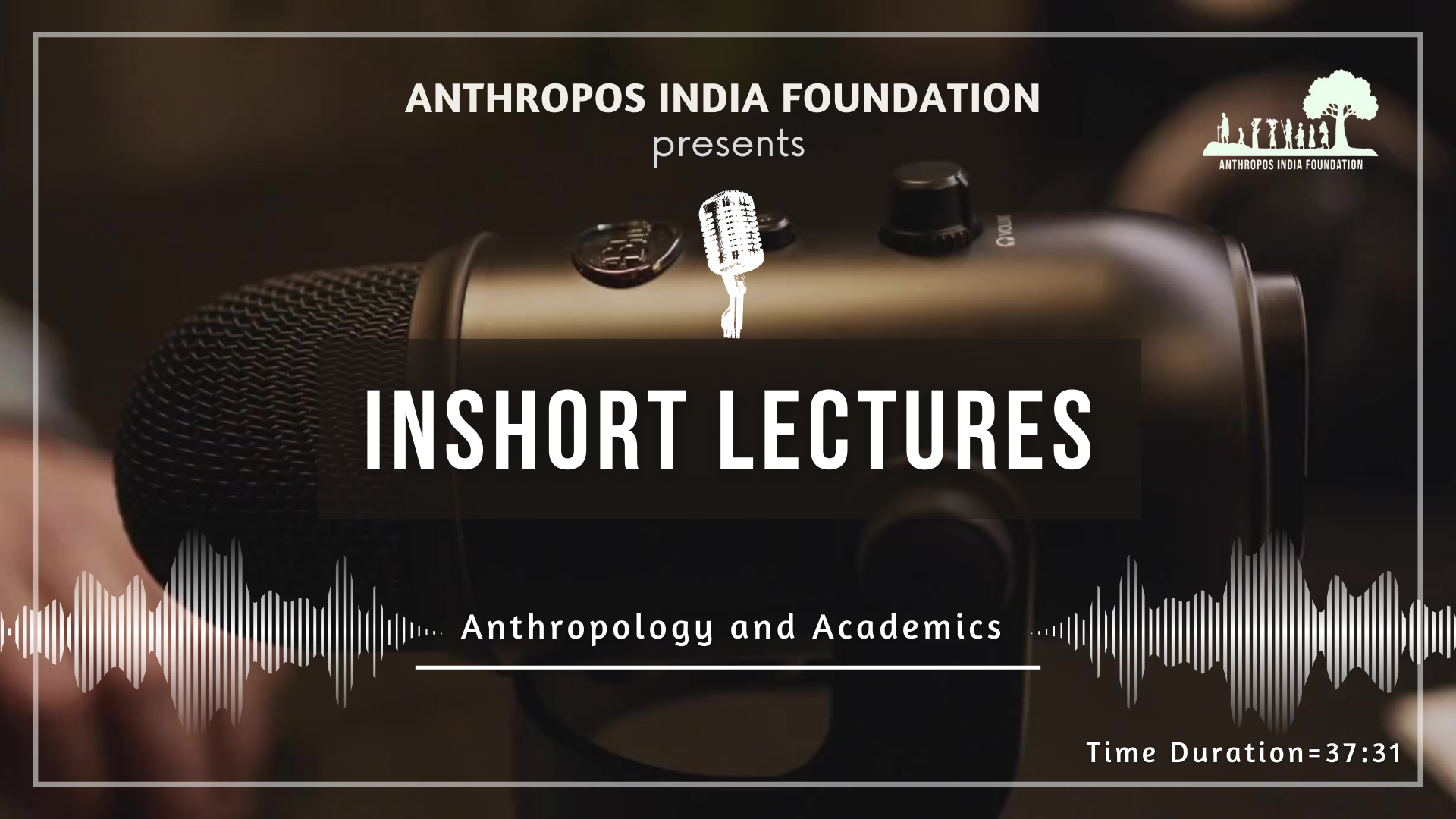 Anthropos Modules - Anthropos India Foundation